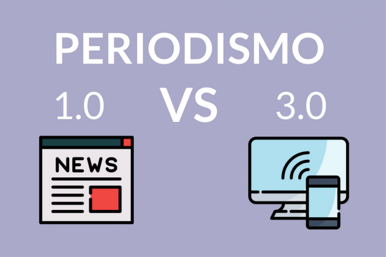 Periodismo 1.0 VS Periodismo 3.0 | IEBS Business School