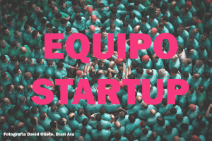 Cómo formar un equipo para una startup que funcione | IEBS Business School