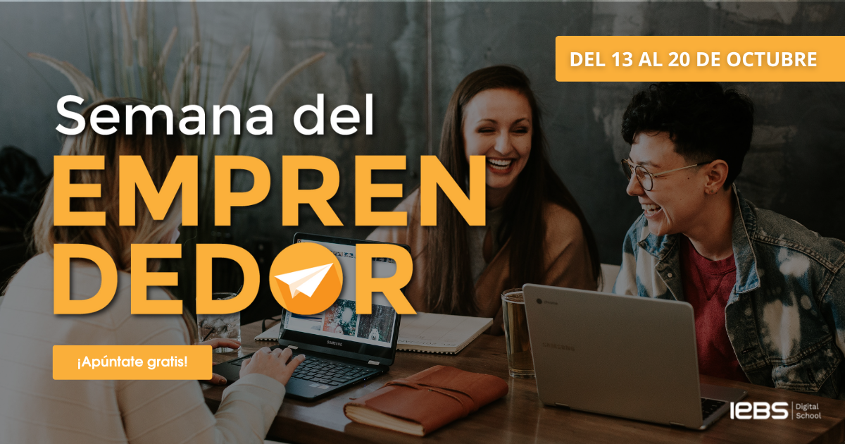 Ya está aquí la 5ª edición de la Semana del Emprendedor de IEBS - Sala de Prensa